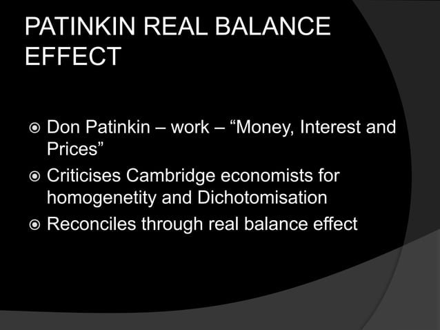 Patinkin real balance effect | PPTX