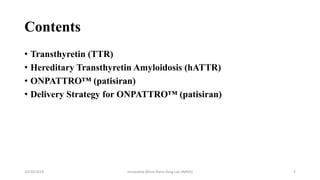 Patisiran in Hereditary Transthyretin Amyloidosis (hATTR) | PPTX