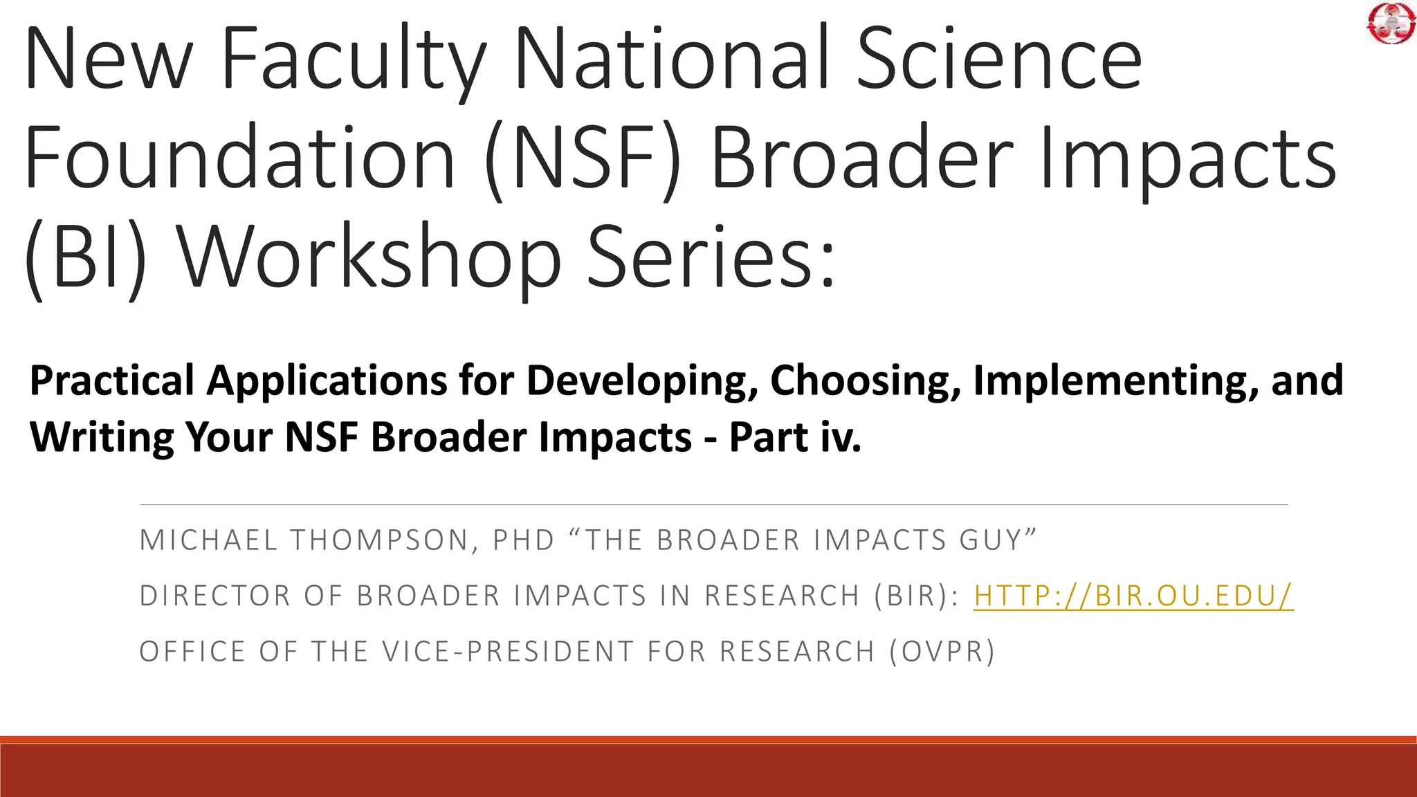 Part IV: The New Faculty NSF Broader Impacts Video Workshop Series | PPT