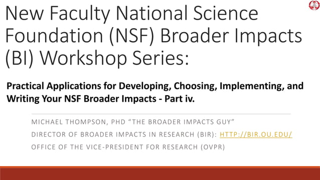 Part IV: The New Faculty NSF Broader Impacts Video Workshop Series | PPT