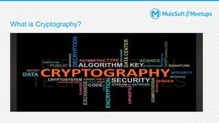 CryptoGraphy Module in Mulesoft | PPT