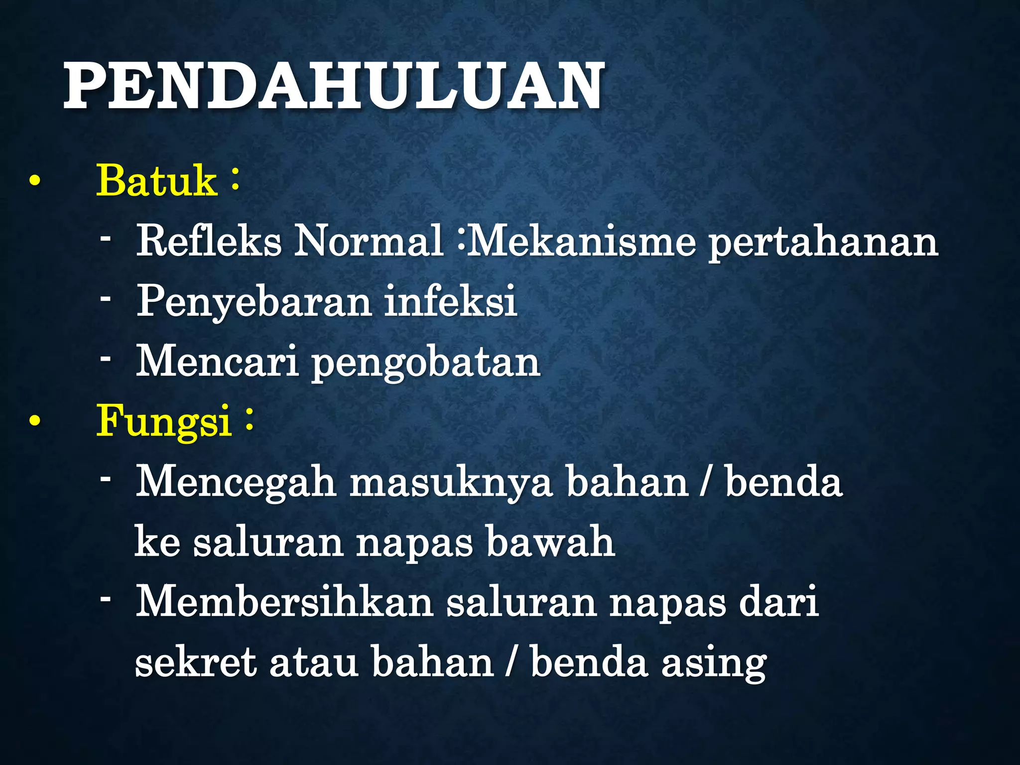 Patofisiologi batuk | PPTX