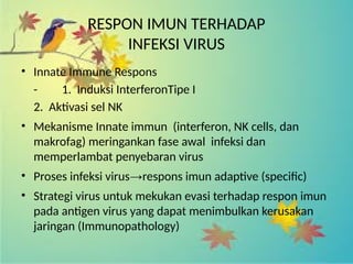 PATOGENESIS DAN RESPON IMUN TERHADAP INFEKSI VIRUS [Autosaved].pptx