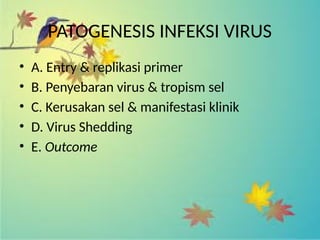 PATOGENESIS DAN RESPON IMUN TERHADAP INFEKSI VIRUS [Autosaved].pptx