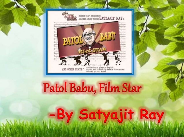 Patol babu by satyajit roy | PPTX | Movies | Entertainment
