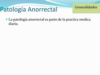 patologia anorrectal.pptx medicina y cir | PPTX