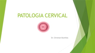 PATOLOGIA CERVICAL, DEFINICION CLASIFICACION | PPTX