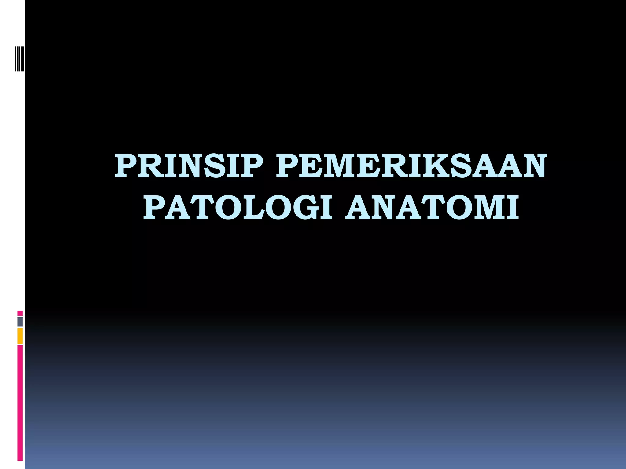 Patologi anatomi (7,8) | PPTX