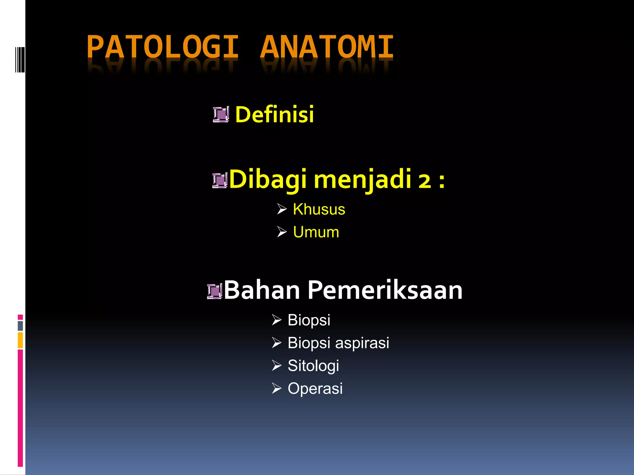 Patologi anatomi (7,8) | PPTX