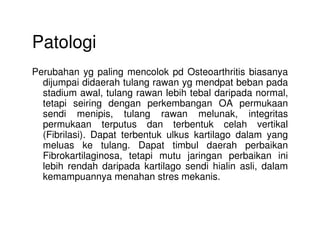 Patologi anatomi slide_osteoarthritis | PPT