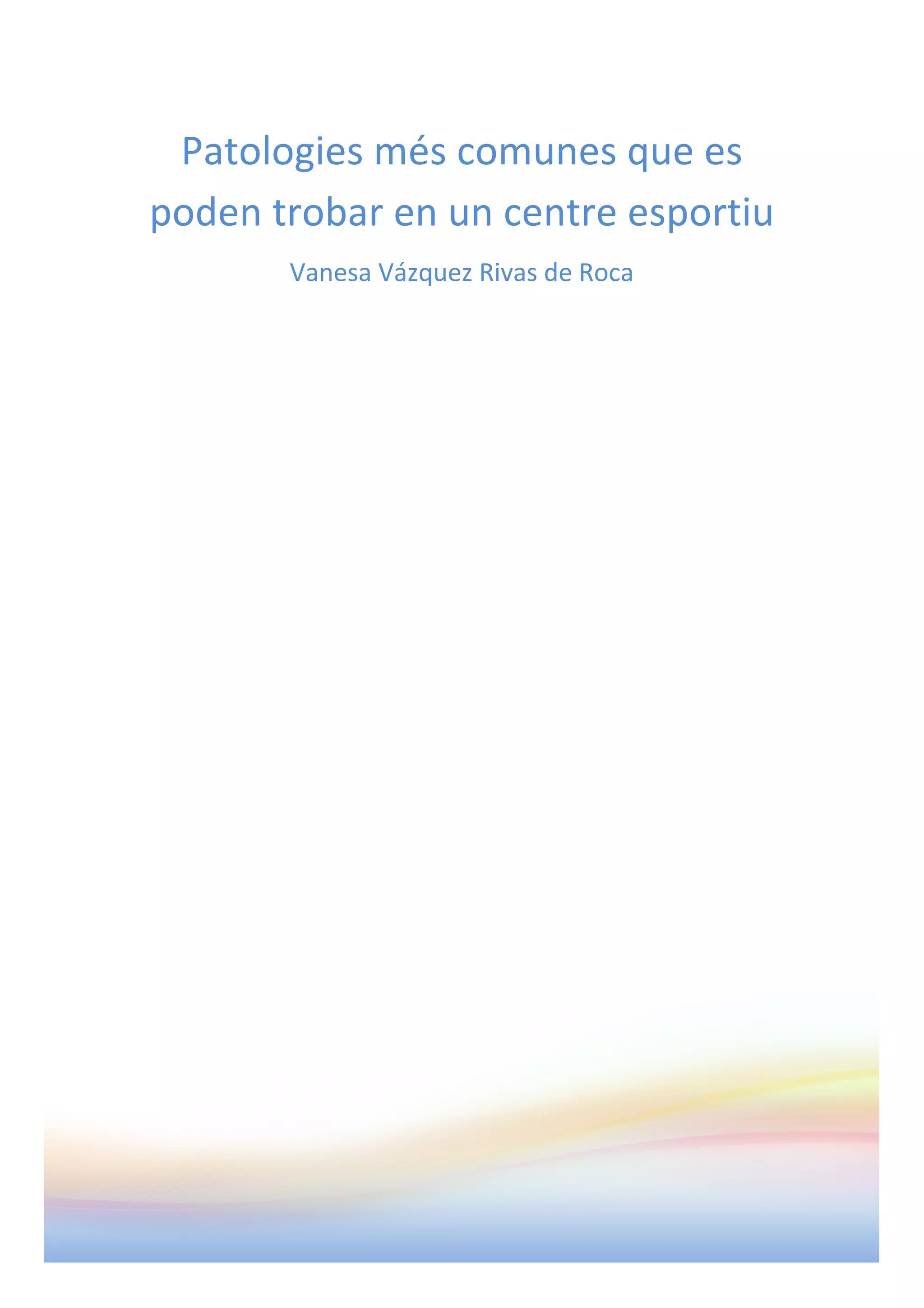 Patologies més comunes. Vanesa VáZquez Rivas De Roca | PDF