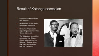 Patrice Lumumba.pptx showing Lumuba's life and timeline. | PPTX