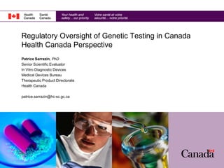 Regulatory oversight of genetic testing in Canada: Health Canada ...