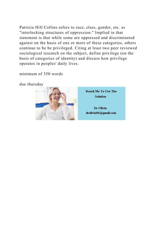 Patricia Hill Collins refers to race, class, gender, etc. as interl.docx