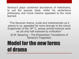 Seneca in Elizabethan Translation | PPTX