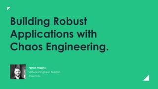 Building Robust Applications with Chaos Engineering | PDF