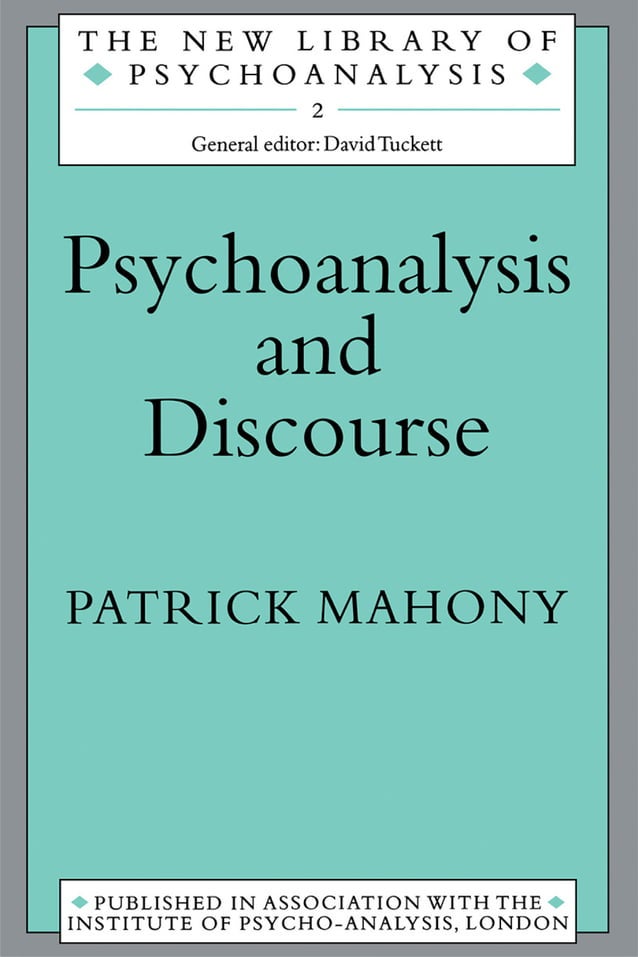 Patrick Mahony - Psychoanalysis & Discourse | PDF