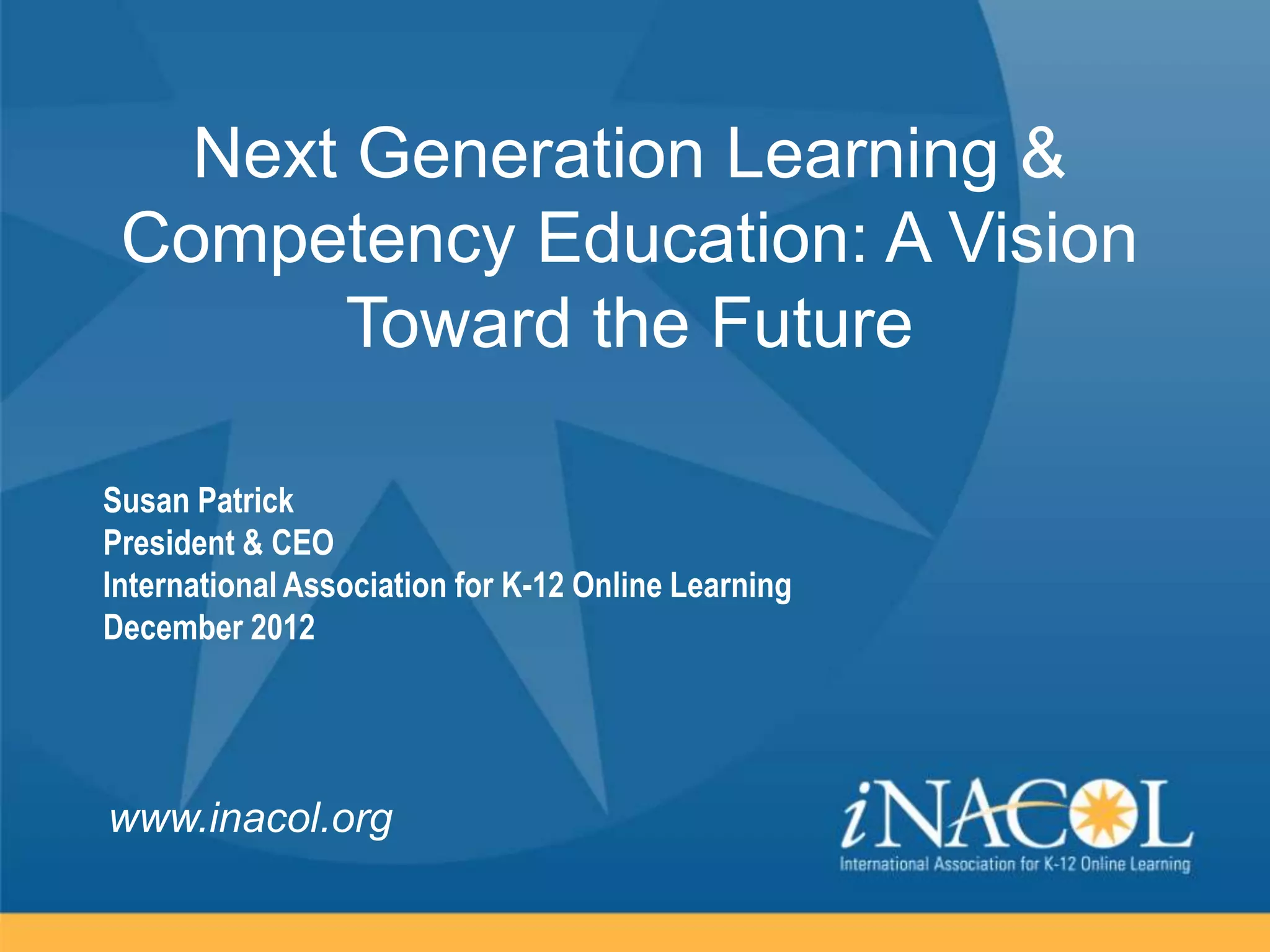 Next Generation Learning & Competency Education: A Vision Toward the ...