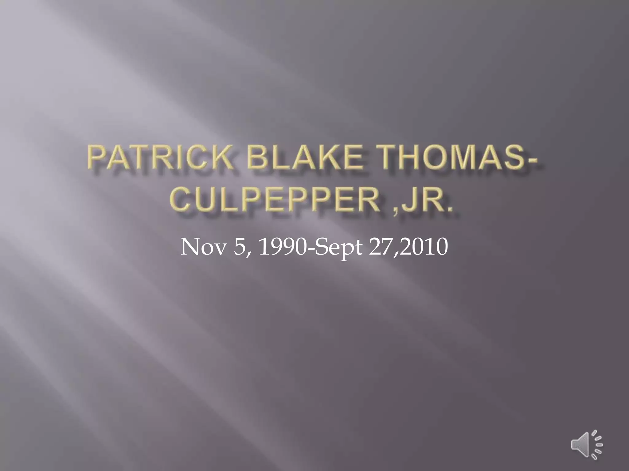 Patrick Blake Thomas Culpepper , Jr | PPT