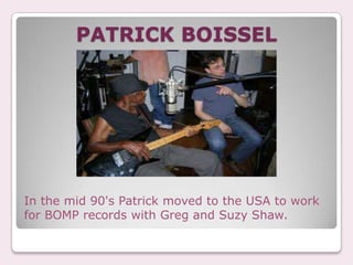 Patrick Boissel | PPTX | Blues | Music