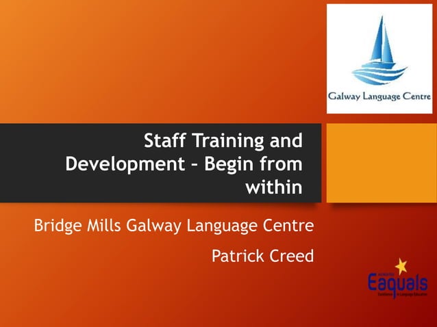 Patrick Creed: Staff Training and Development - Begin From Within ...