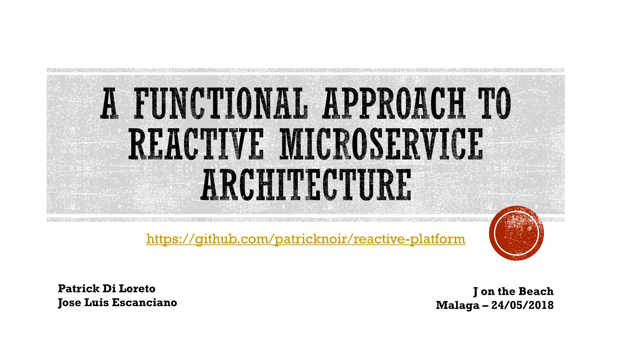 A Functional Approach To Reactive Microservice Architecture Ppt