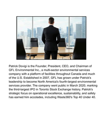 Patrick Dovigi - The Mind Behind GFL Environmental Inc. | PDF