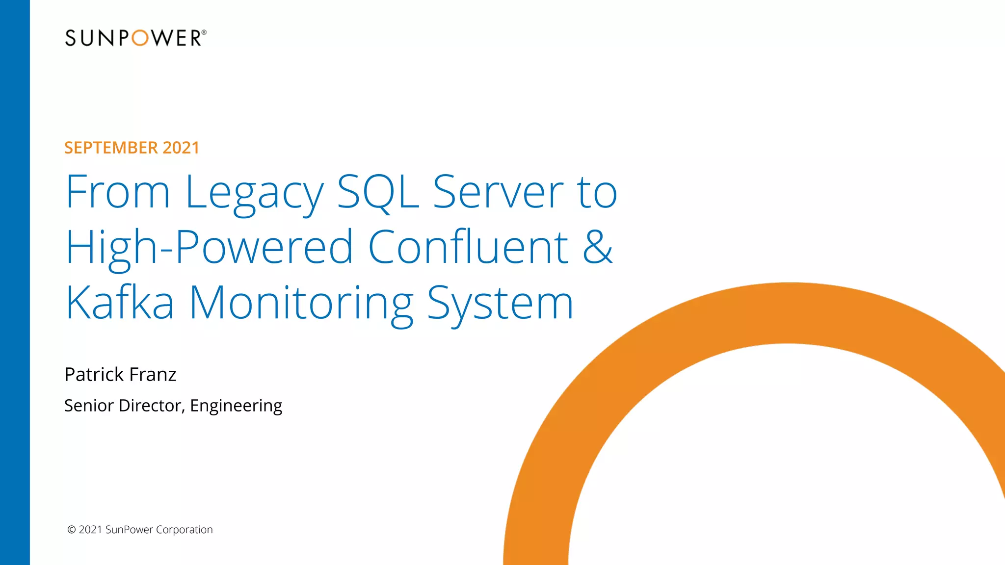 From Legacy SQL Server to High Powered Confluent & Kafka Monitoring ...