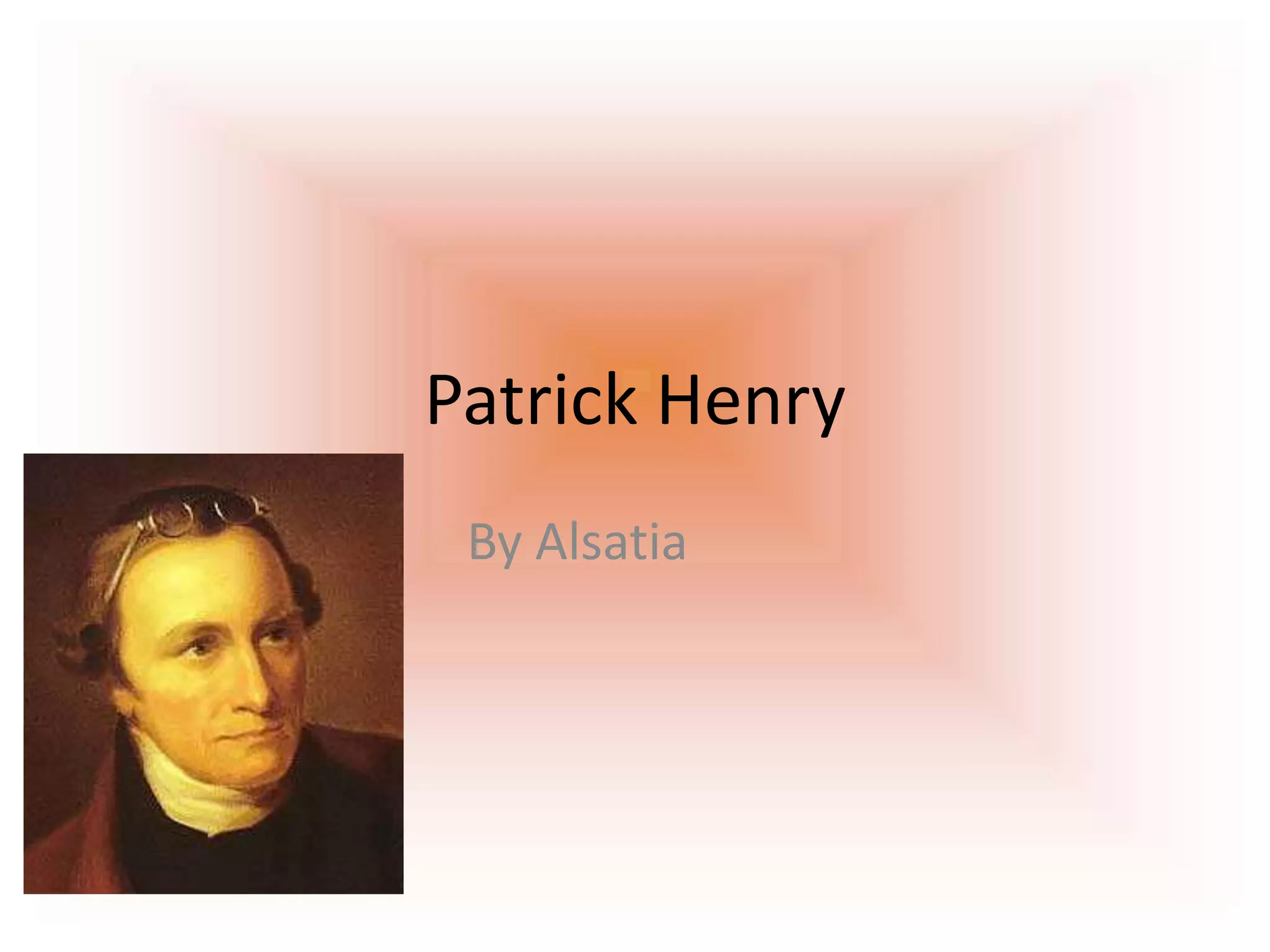 Patrick henry | PPT