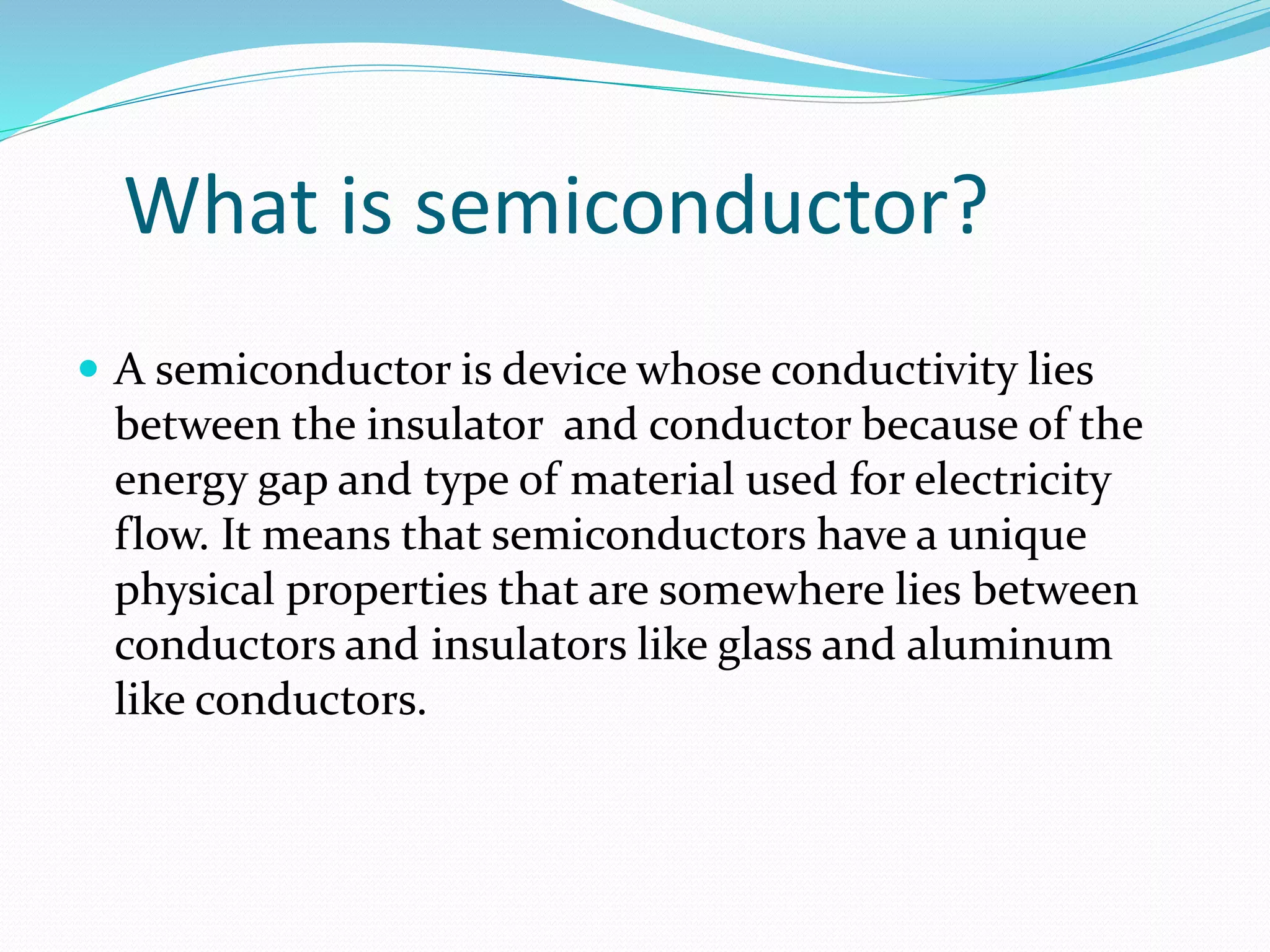 Patrick Henry-Semiconductors and Types of semiconductors | PPTX