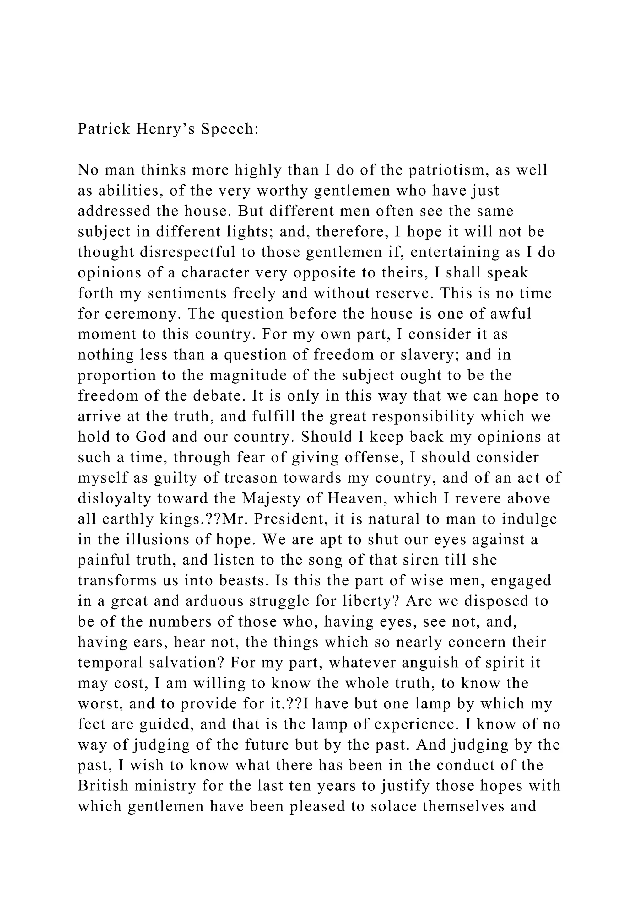 Patrick Henry’s Speech No man thinks more highly than I do of.docx