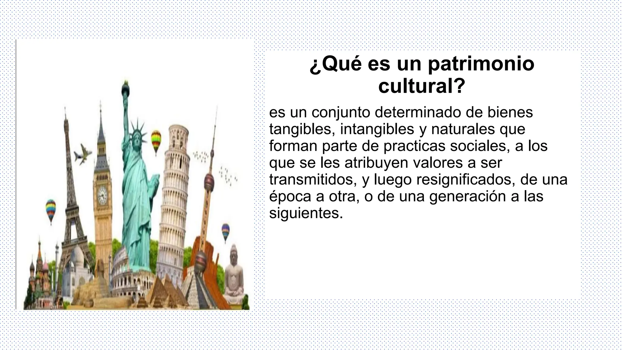 Patrimonio cultural tangible e intangible.pptx