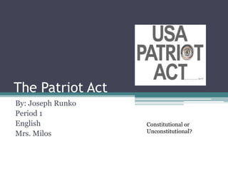 Patriot act~ english oral project | PPT