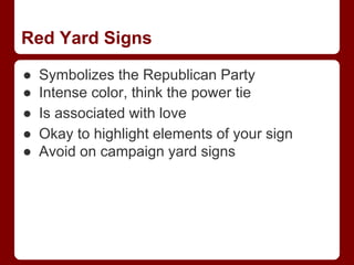 Patriotic colors on your campaign sign | PPT