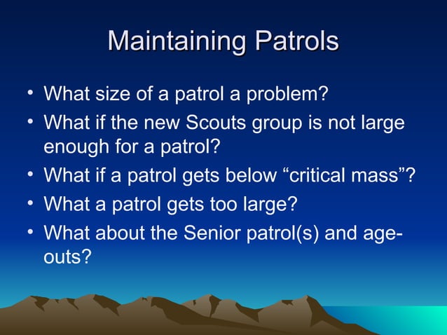 Scouting and patrol system123-method.ppt