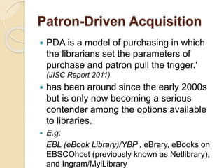 Patron driven acquisition | PPTX