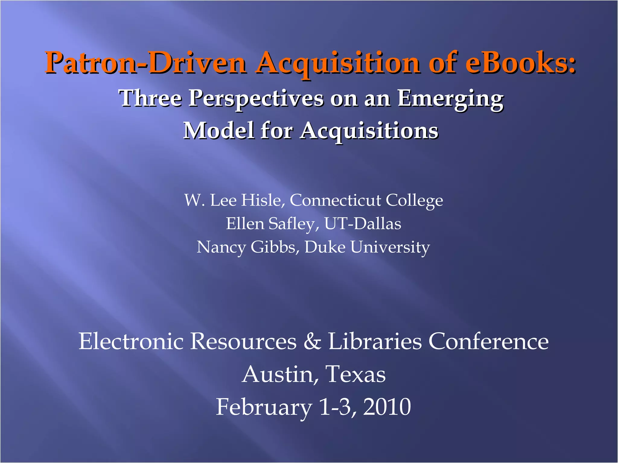 Patron- Driven Selection of eBooks - Hisle | PPT