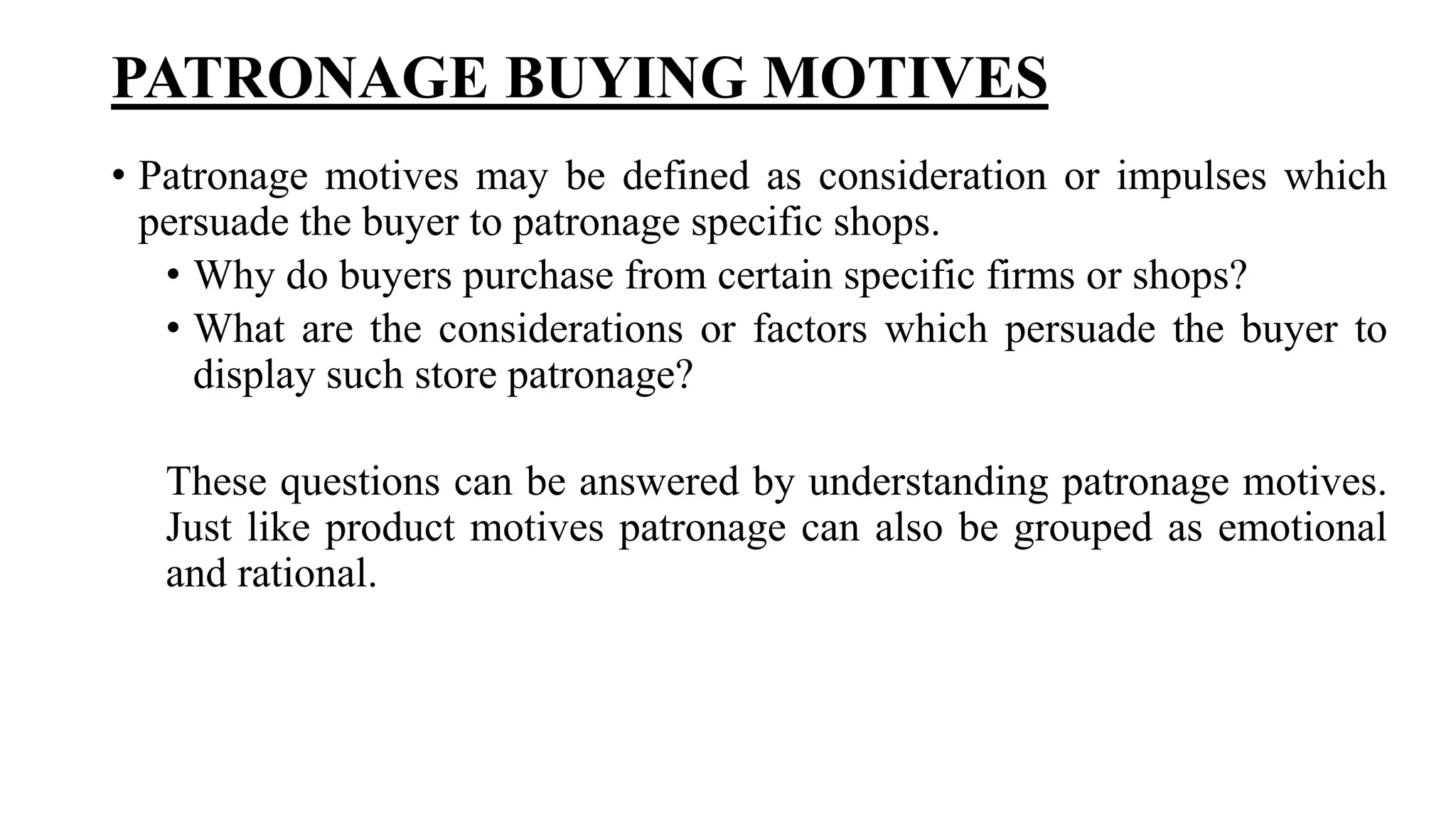 Patronage buying motives | PPTX
