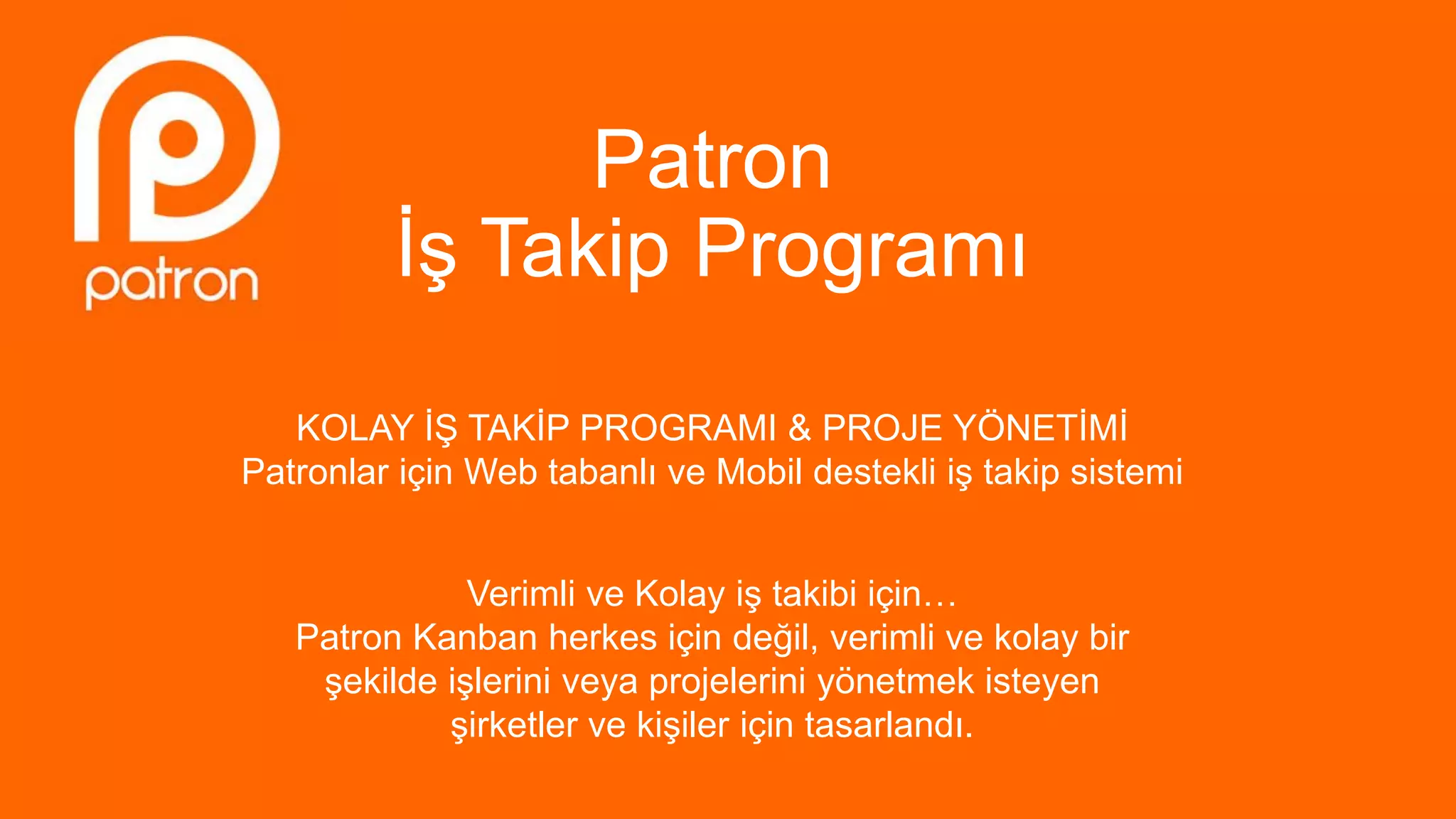 Patron Panosu iş Takip Programı | PPT