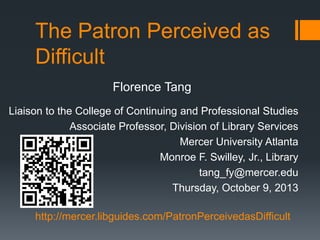 Patron perceived as difficult | PPTX
