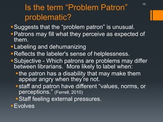 Patron perceived as difficult | PPTX