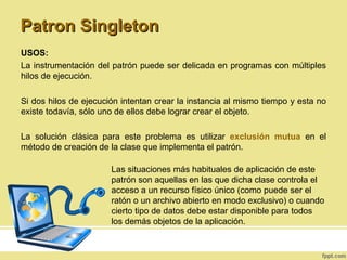 Patron Singleton | PPT | Programming Languages | Computing
