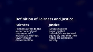ETHICS with fairness and Justice eee.pptx