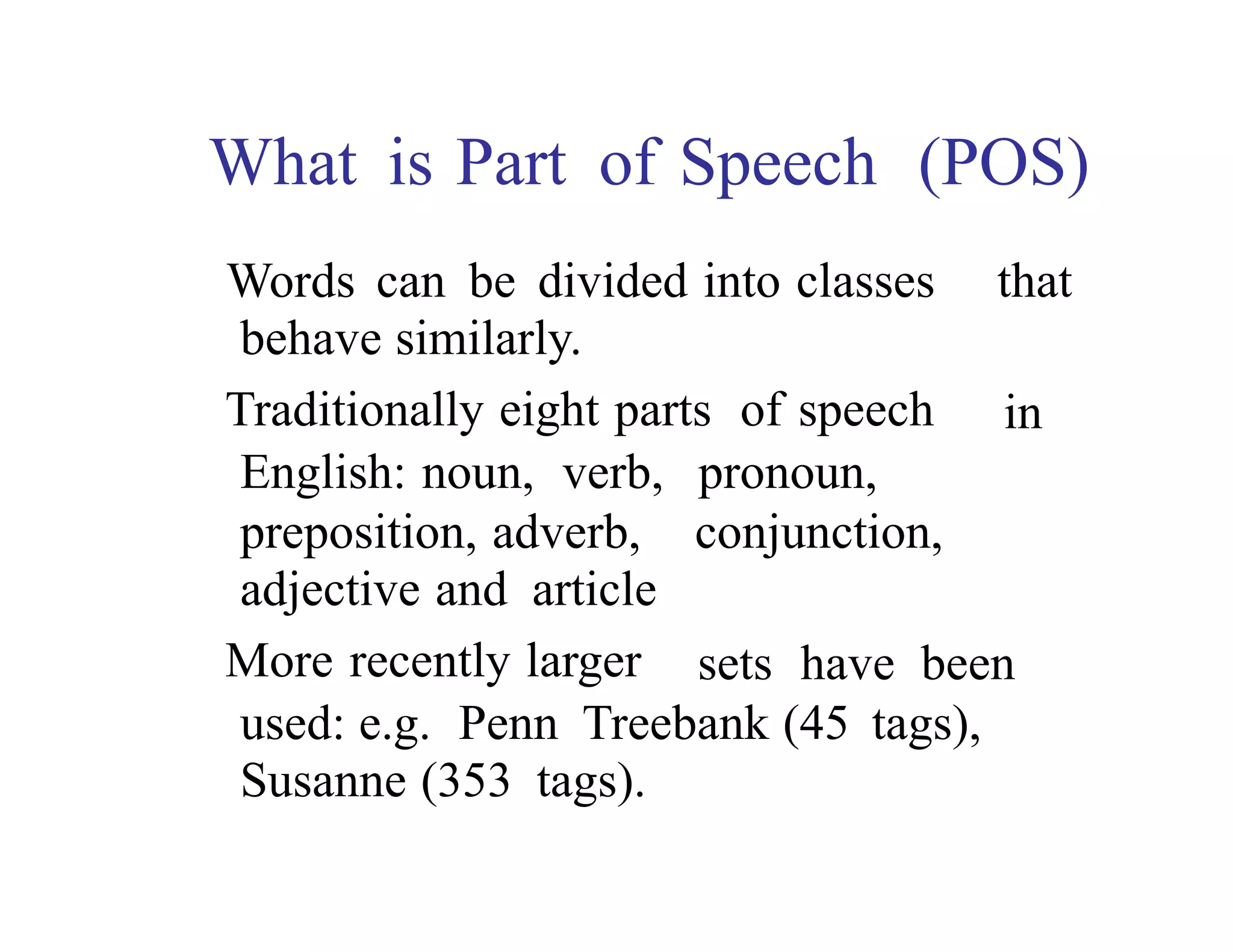 Natural Language processing Parts of speech tagging, its classes, and ...