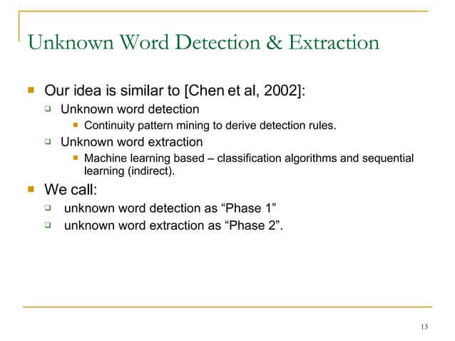 Pattern Mining To Unknown Word Extraction (10 | PPT