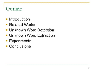 Pattern Mining To Unknown Word Extraction (10 | PPT