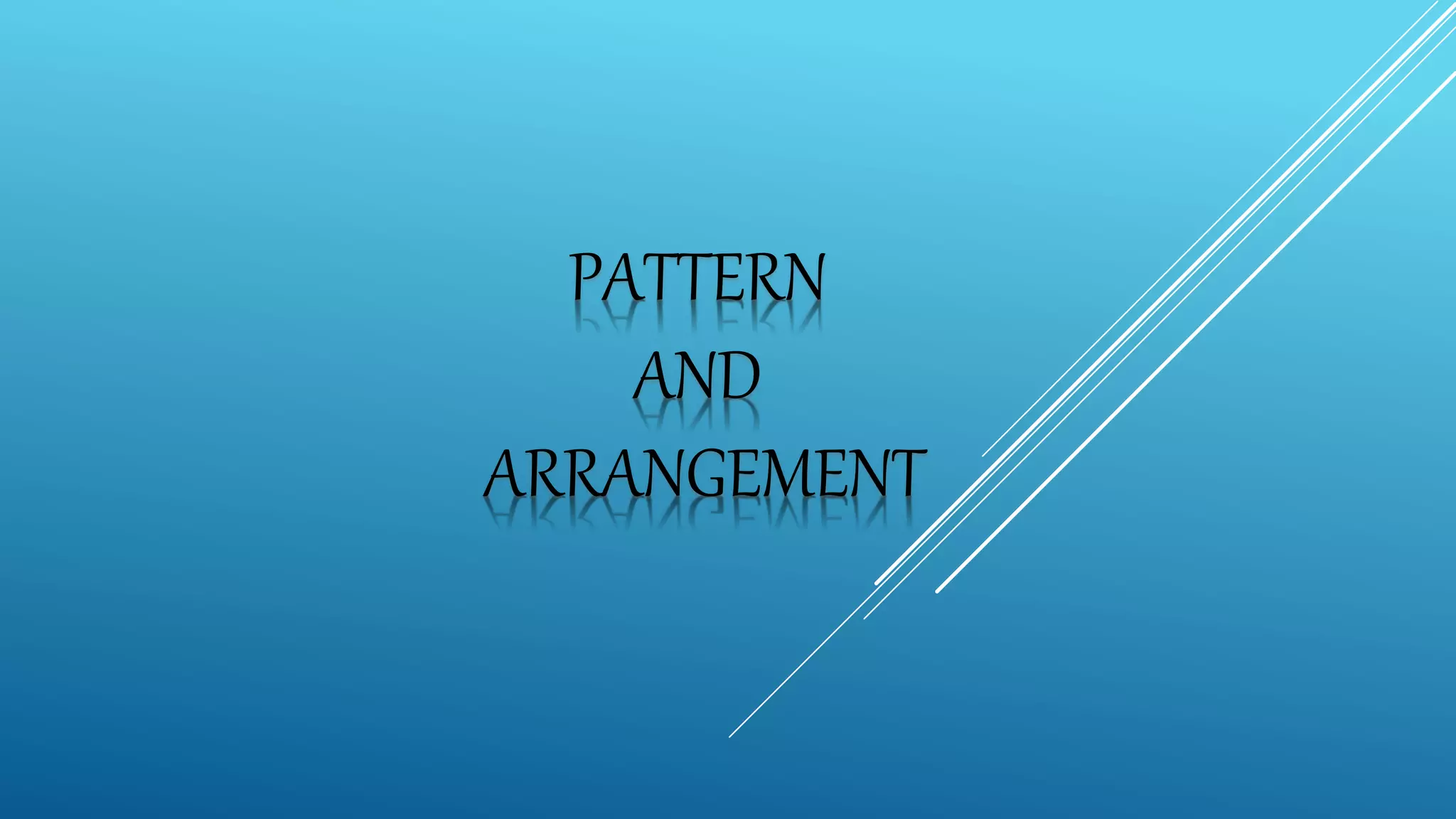 Pattern and arrangement | PPTX | Desktop Publishing | Computer Software ...