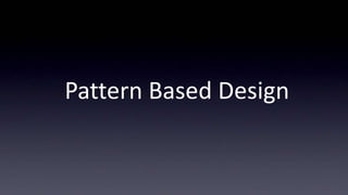 Pattern based design | PPTX