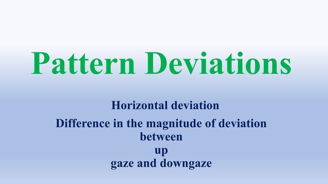 pattern deviations.pptx | Eye and Vision Conditions | Diseases and ...