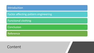 Pattern engineering and functional clothing | PPTX